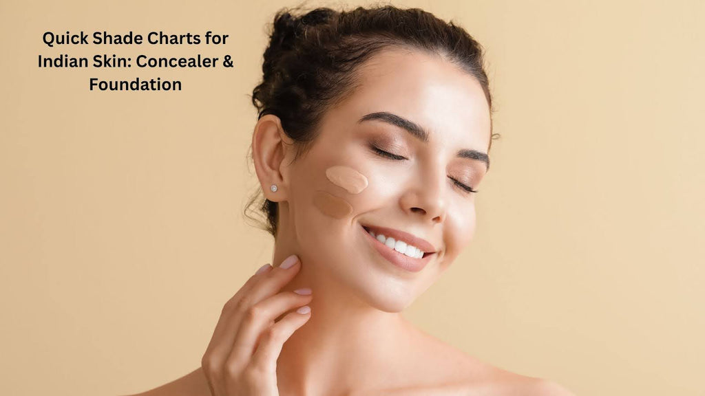 Quick Shade Charts for Indian Skin: Concealer & Foundation – Type Beauty